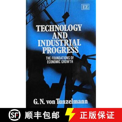 【3-4周达】精装 Technology and Industrial Progress: The Foundations of Economic Growth: The Foundatio... [9781858981741]