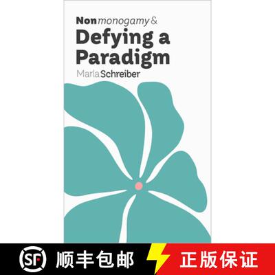 【3-4周达】Nonmonogamy and Defying a Paradigm: A More Than Two Essentials Guide [9781990869761]