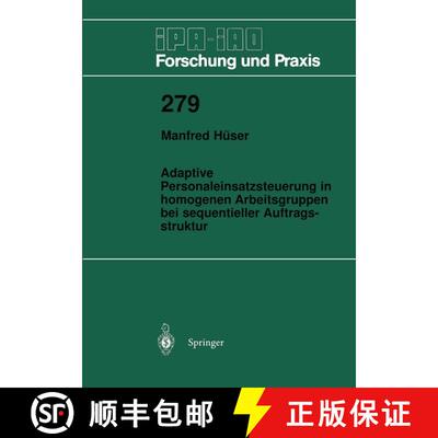 【3-4周达】Adaptive Personaleinsatzsteuerung in homogenen Arbeitsgruppen bei sequentieller Auftragsst... [9783540655053]