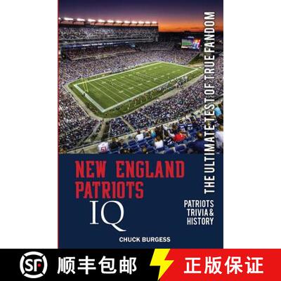 【3-4周达】New England Patriots IQ: The Ultimate Test of True Fandom (History & Trivia) [9780983792260]