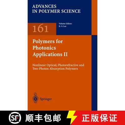 【3-4周达】Polymers for Photonics Applications II: Nonlinear Optical, Photorefractive and Two-Photon ... [9783642077319]