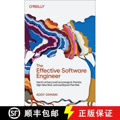 【3-4周达】The Effective Software Engineer: How ICS at Every Level Can Leverage Ai, Prioritize High-V... [9798341638174]