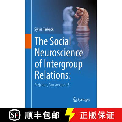 【3-4周达】精装 The Social Neuroscience of Intergroup Relations:: Prejudice, can we cure it? (1st ed.... [9783319463360]