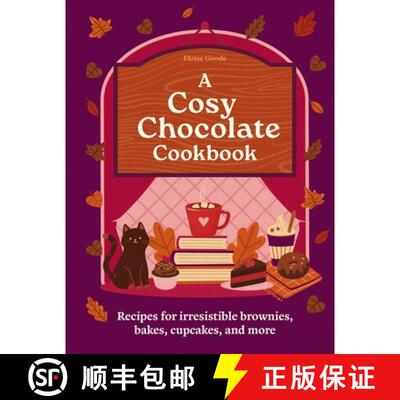 【3-4周达】精装 The Cosy Chocolate Cookbook: Recipes for Irresistible Brownies, Bakes, Cupcakes, and ... [9780600639855]