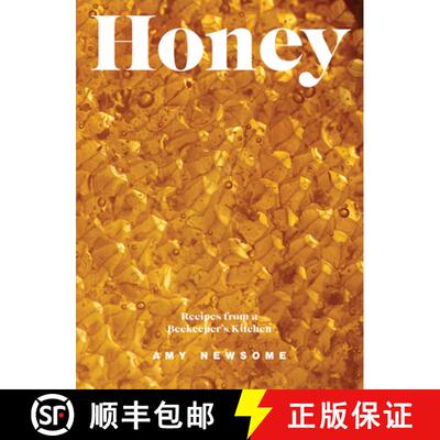 【3-4周达】精装 Honey: Recipes from a Beekeeper's Kitchen [9781787139435]