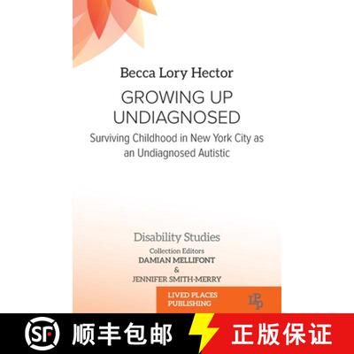 【3-4周达】Growing Up Undiagnosed: Surviving Childhood in New York City as an Undiagnosed Autistic [9781915271365]