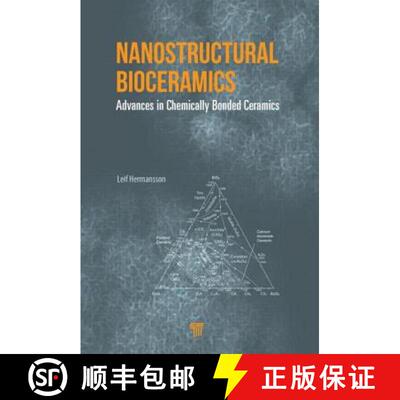 【3-4周达】精装 Nanostructural Bioceramics: Advances in Chemically Bonded Ceramics [9789814463430]