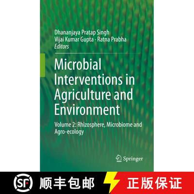 【3-4周达】精装 Microbial Interventions in Agriculture and Environment: Volume 2: Rhizosphere, Microb... [9789811383823]