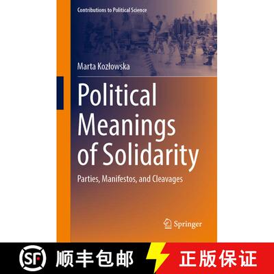 【3-4周达】精装 Political Meanings of Solidarity : Parties, Manifestos, and Cleavages [9783031583223]