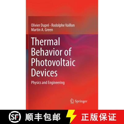 【3-4周达】Thermal Behavior of Photovoltaic Devices : Physics and Engineering (Softcover reprint of t... [9783319841656]