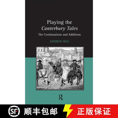 【3-4周达】精装 Playing the Canterbury Tales : The Continuations and Additions [9781409427285]