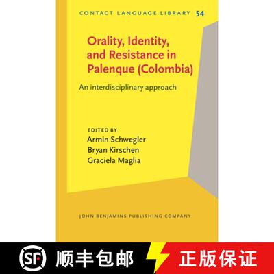 【3-4周达】精装 Orality, Identity, and Resistance in Palenque (Colombia): An interdisciplinary approach [9789027252784]