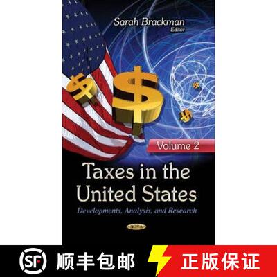 【3-4周达】Taxes in the United States: Developments, Analysis & Research -- Volume 2 [9781628083781]