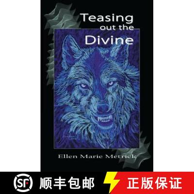 【3-4周达】Teasing out the Divine [9780983993582]