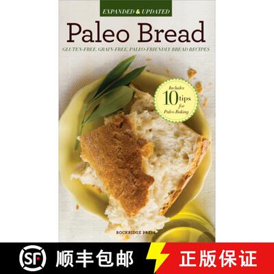 【3-4周达】Paleo Bread: Gluten-Free, Grain-Free, Paleo-Friendly Bread Recipes [9781623152017]