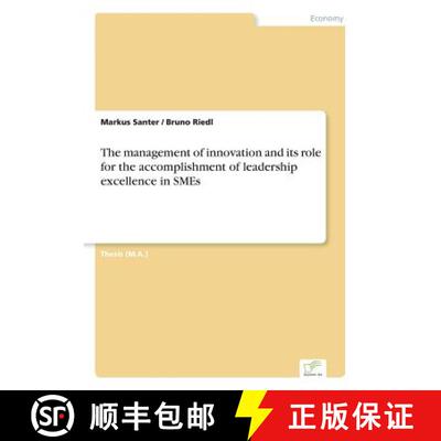 【3-4周达】The management of innovation and its role for the accomplishment of leadership excellence ... [9783838676845]
