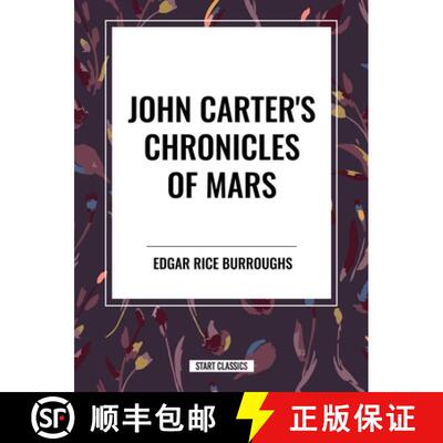 【3-4周达】John Carter's Chronicles of Mars: A Princess of Mars, Gods Of Mars, Warlords of Mars, Thuv... [9798880906437]