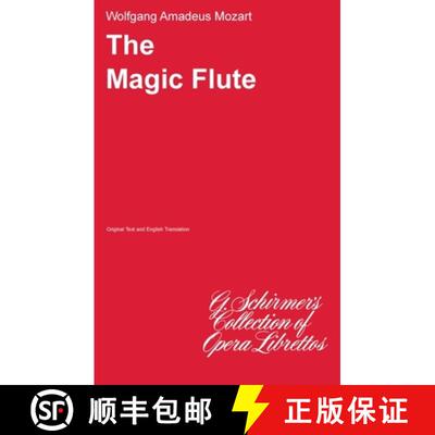 【3-4周达】The Magic Flute (Die Zauberflote): Libretto [9780793528646]