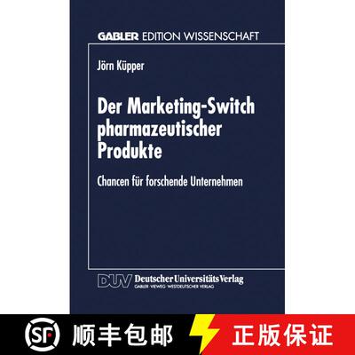 【3-4周达】Der Marketing-Switch pharmazeutischer Produkte : Chancen für forschende Unternehmen [9783824466993]