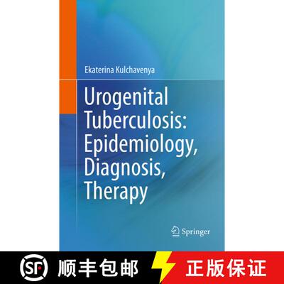 【3-4周达】Urogenital Tuberculosis: Epidemiology, Diagnosis, Therapy [9783319346021]