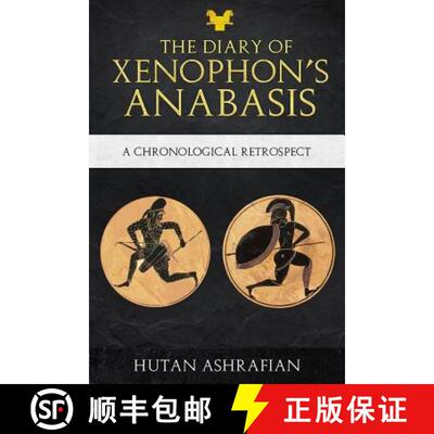 【3-4周达】The Diary of Xenophon's Anabasis: A Chronological Retrospect [9781999798208]