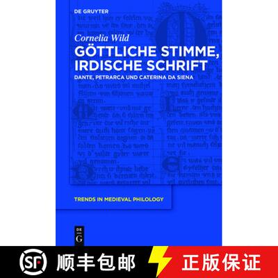 【3-4周达】精装 Göttliche Stimme, irdische Schrift – Dante, Petrarca und Caterina da Siena [9783110437713]