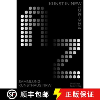 【3-4周达】精装 A-Z Kunst in Nrw 2000-2023: Sammlung Kunsthaus Nrw [9783422801233]