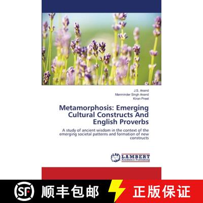预订 Metamorphosis: Emerging Cultural Constructs And English Proverbs [9783659410581]