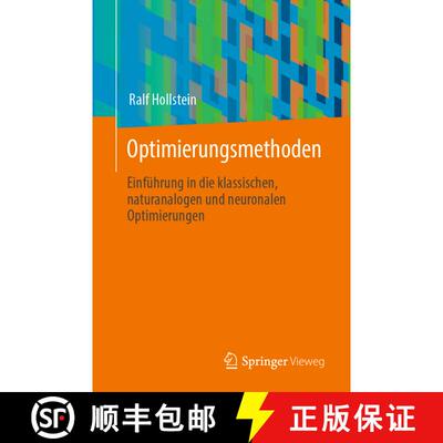 【3-4周达】Optimierungsmethoden : Einführung in die klassischen, naturanalogen und neuronalen Optimi... [9783658398545]