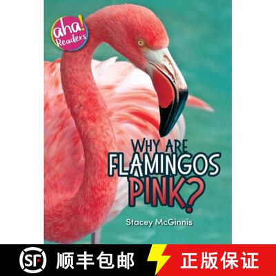 预订 Why Are Flamingos Pink? [9781734106558]