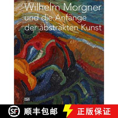 Wilhelm Morgner und die Anfange der abstrakten Kunst (German Edition) [9783775740975]