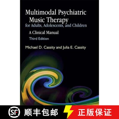 【3-4周达】Multimodal Psychiatric Music Therapy for Adults, Adolescents, and Children: A Clinical Man... [9781843108313]