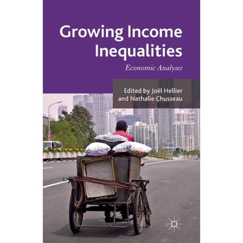 【4周达】Growing Income Inequalities: Economic Analyses[9781349338115]_虎窝淘