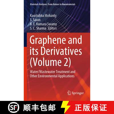 【3-4周达】Graphene and its Derivatives (Volume 2): Water/Wastewater Treatment and Other Environmenta... [9789819943845]