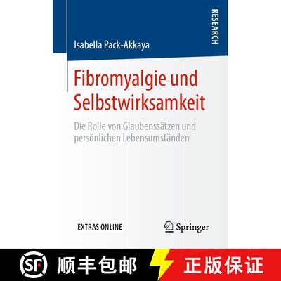 【3-4周达】Fibromyalgie und Selbstwirksamkeit : Die Rolle von Glaubenssätzen und persönlichen Leben... [9783658294571]