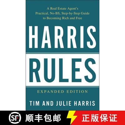 【3-4周达】Harris Rules: A Real Estate Agent's Practical, No-BS, Step-by-Step Guide to Becoming Rich ... [9781946885999]