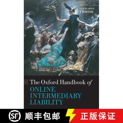 【3-4周达】牛津在线中介责任手册 Oxford Handbook of Online Intermediary Liability [9780198837138]