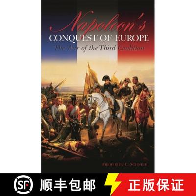 预订 Napoleon's Conquest of Europe: The War of the Third Coalition [9780275980962]
