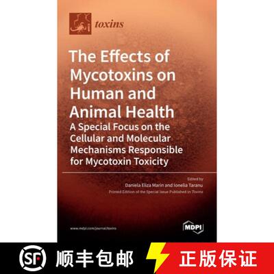 【3-4周达】精装 The Effects of Mycotoxins on Human and Animal Health-a Special Focus on the Cellular ... [9783036530284]