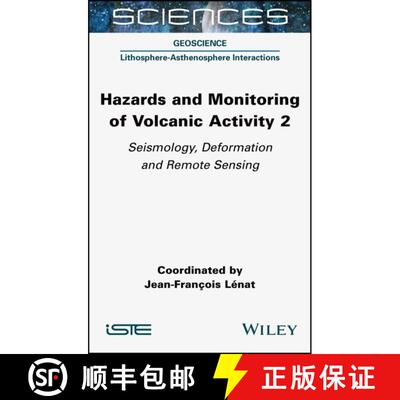 【3-4周达】精装 Hazards and Monitoring of Volcanic Activity 2 – Seismology, Deformation and Remote S... [9781789450453]