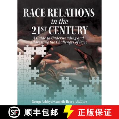 【3-4周达】Race Relations in the 21st Century – A Guide to Understanding and Addressing the Challeng... [9798823345699]
