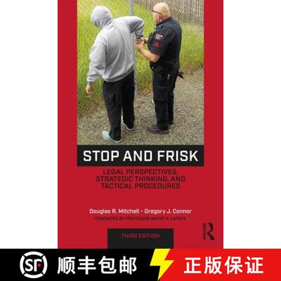 预订 Stop and Frisk: Legal Perspectives, Strategic Thinking, and Tactical Procedures [9781138302969]