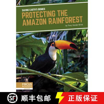 【3-4周达】精装 Saving Earth's Biomes: Protecting the Amazon Rainforest [9781644930687]