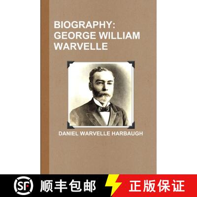 【3-4周达】Biography: George William Warvelle [9781300888918]