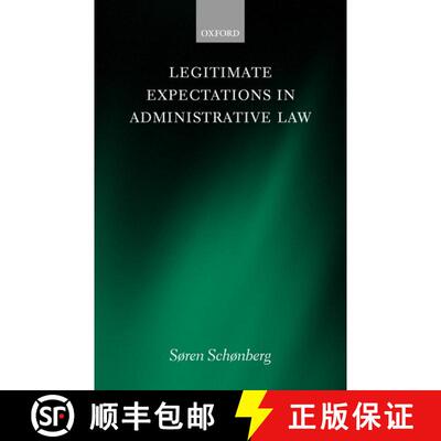【3-4周达】精装 Legitimate Expectations in Administrative Law [9780198299479]