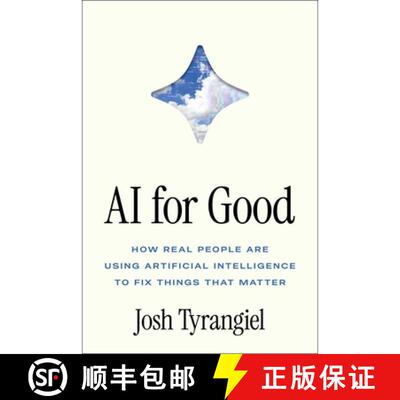 【3-4周达】善用人工智能 AI for Good: How Real People Are Using Artificial Intelligence to Fix Things ... [9781668241721]