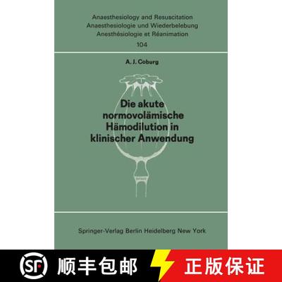 【3-4周达】Die Akute Normo--Volämische Hämodilution in Klinischer Anwendung [9783540080251]