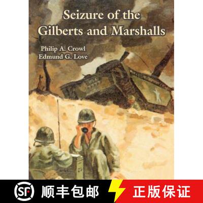 【3-4周达】Seizure of the Gilberts and Marshalls [9781410220035]