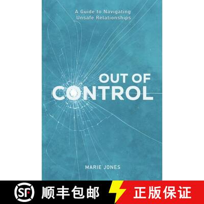 【3-4周达】Out of Control: A Guide to Navigating Unsafe Relationships [9798950082054]
