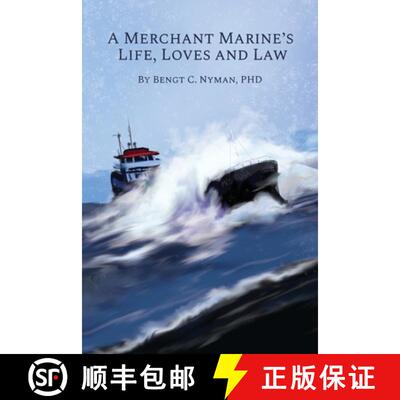 【3-4周达】A Merchant Marine's Life, Loves and Law [9781645303015]